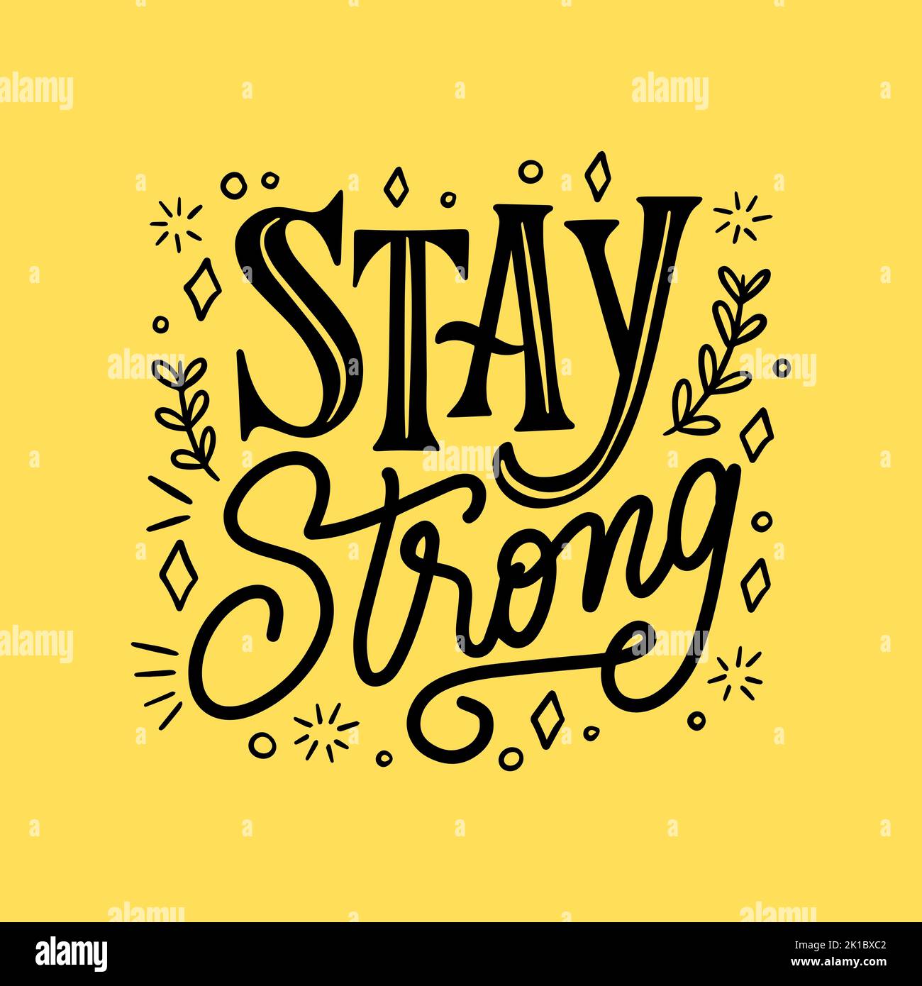 Stay strong positive shirt hi-res stock photography and images - Alamy