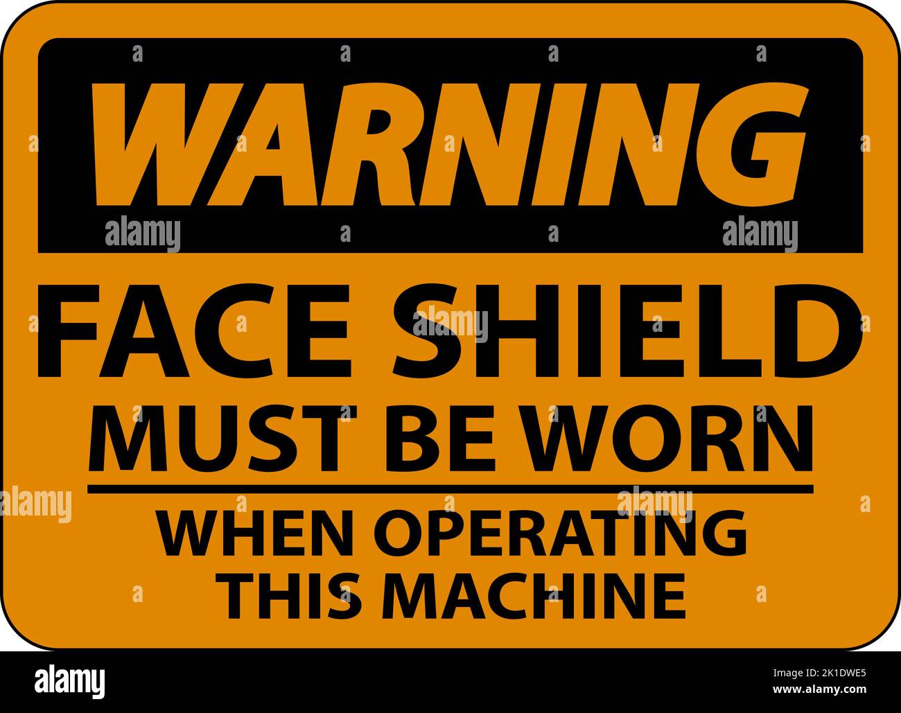 Warning Face Shield Must Be Worn Sign On White Background Stock Vector ...