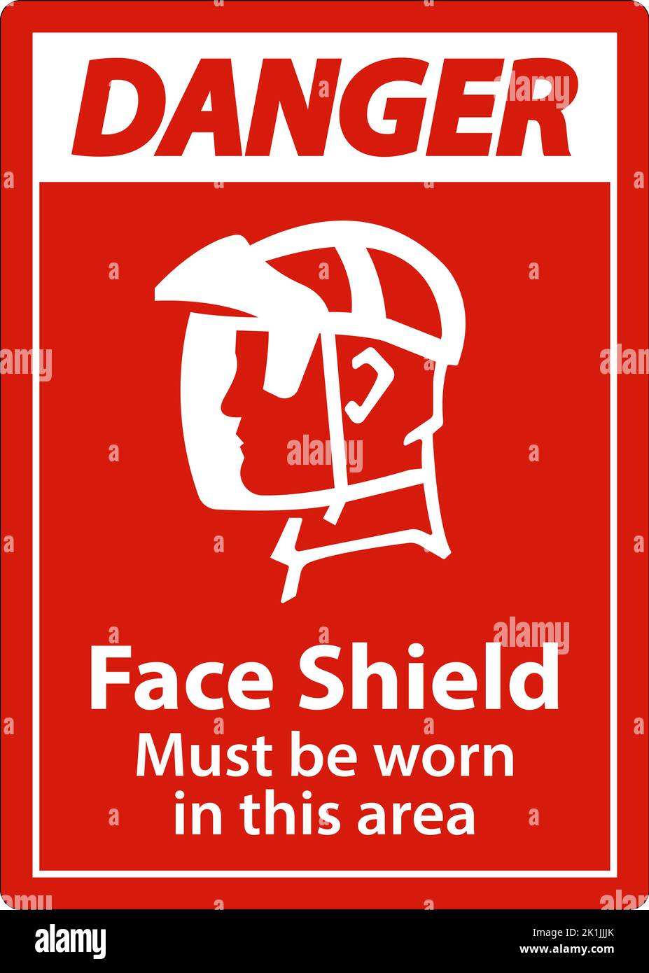 Danger Face Shield Must Be Worn Sign On White Background Stock Vector ...
