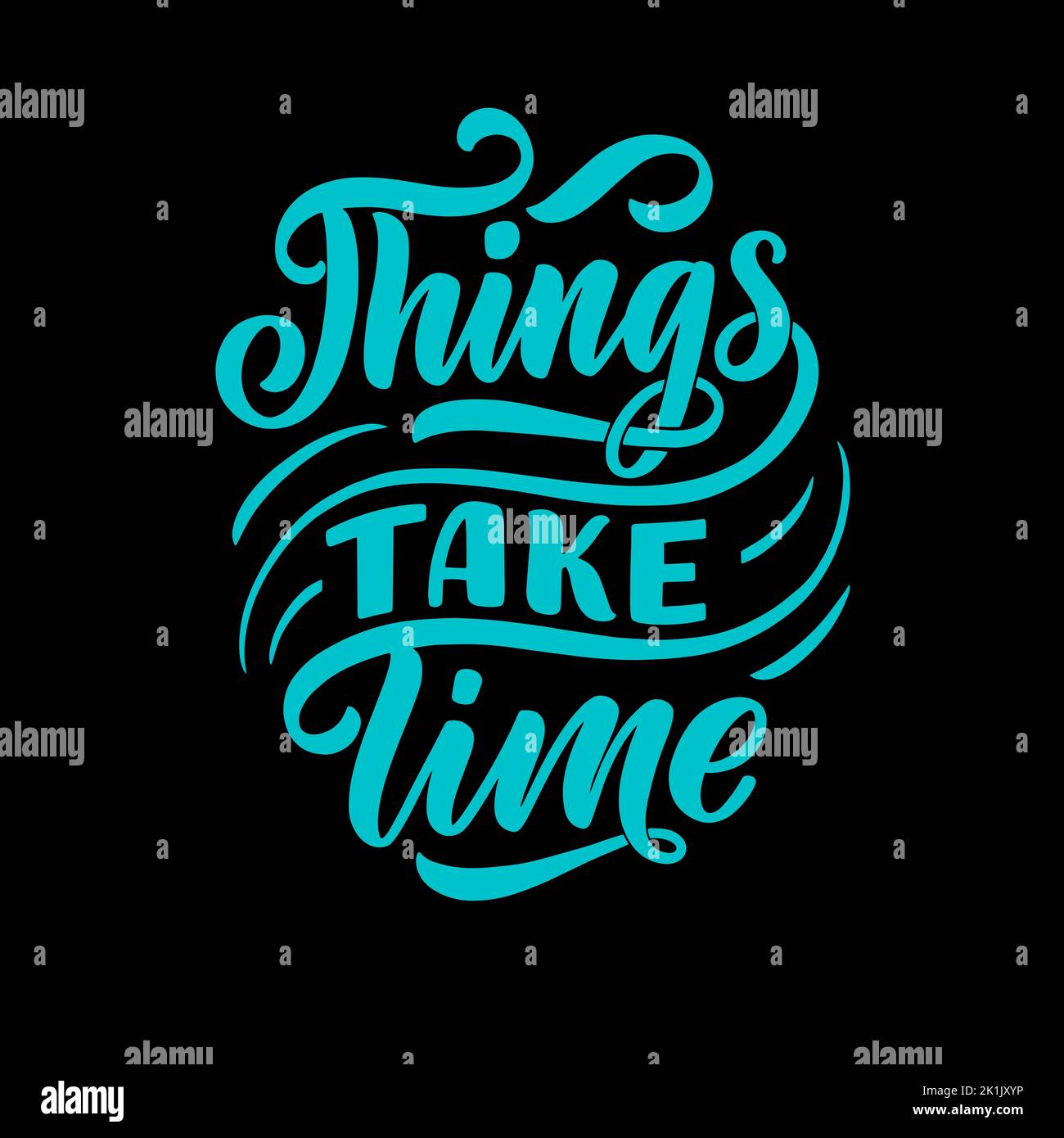 things take time. motivation quote poster on black background Stock ...