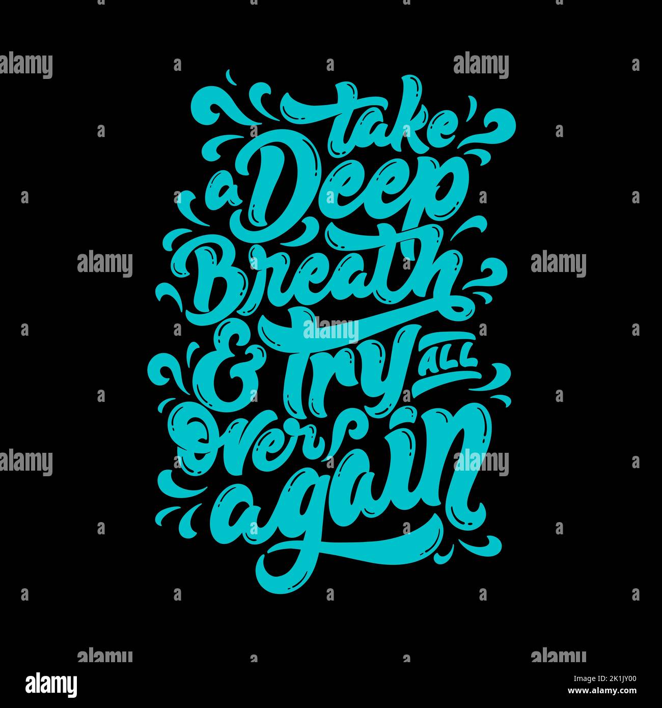 take deep breath and try over again. motivational quote poster on black ...