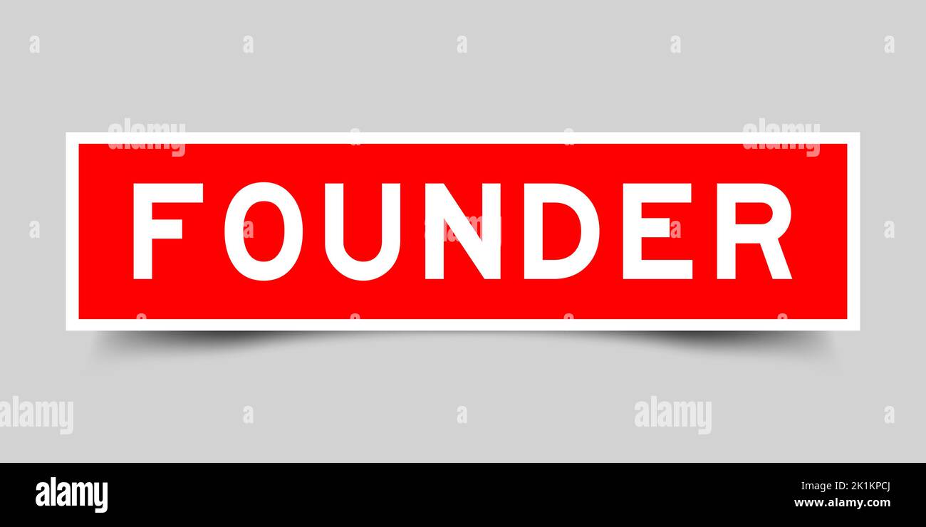 Sticker label with word founder in red color on gray background Stock ...