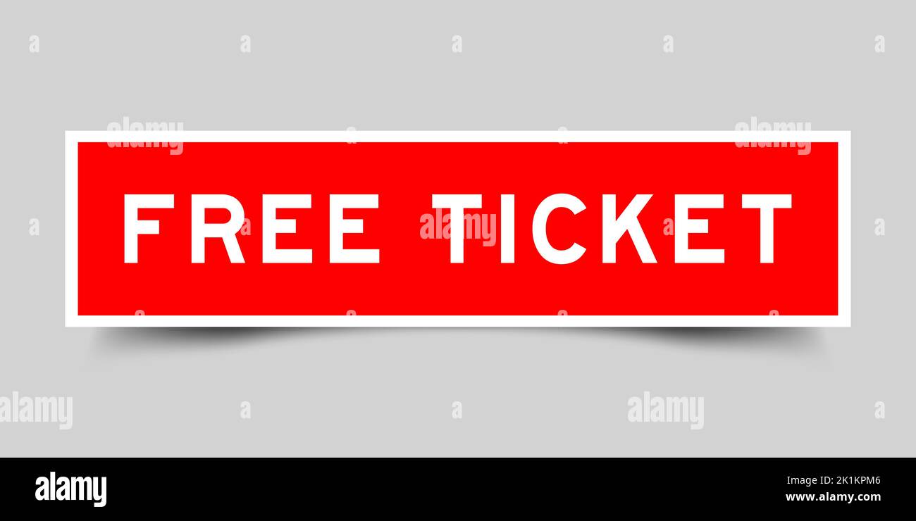 Sticker label with word free ticket in red color on gray background ...