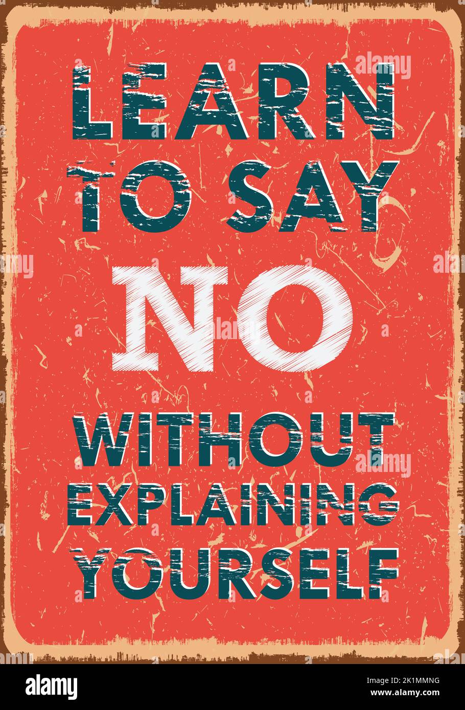 Learn to say No without explaining yourself Inspiring quote Vector ...