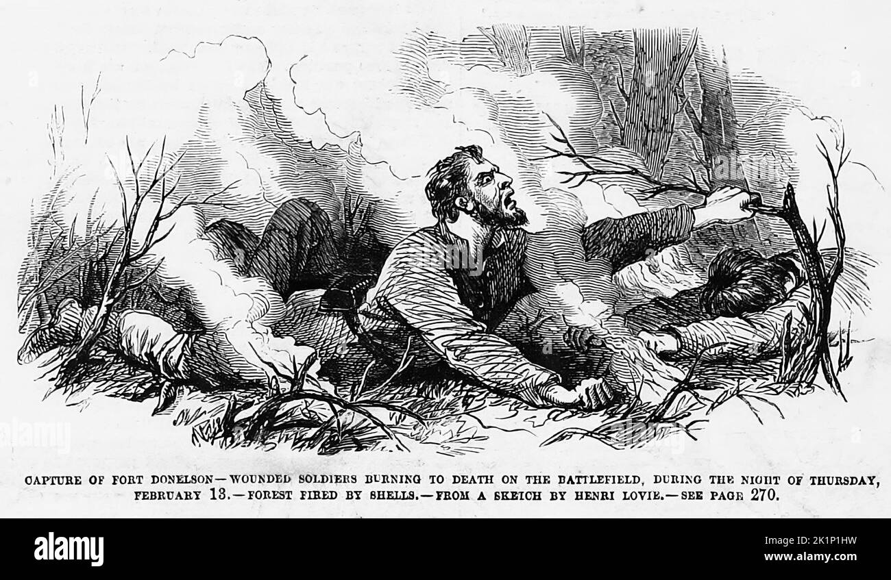 Capture of Fort Donelson - Wounded soldiers burning to death on the ...