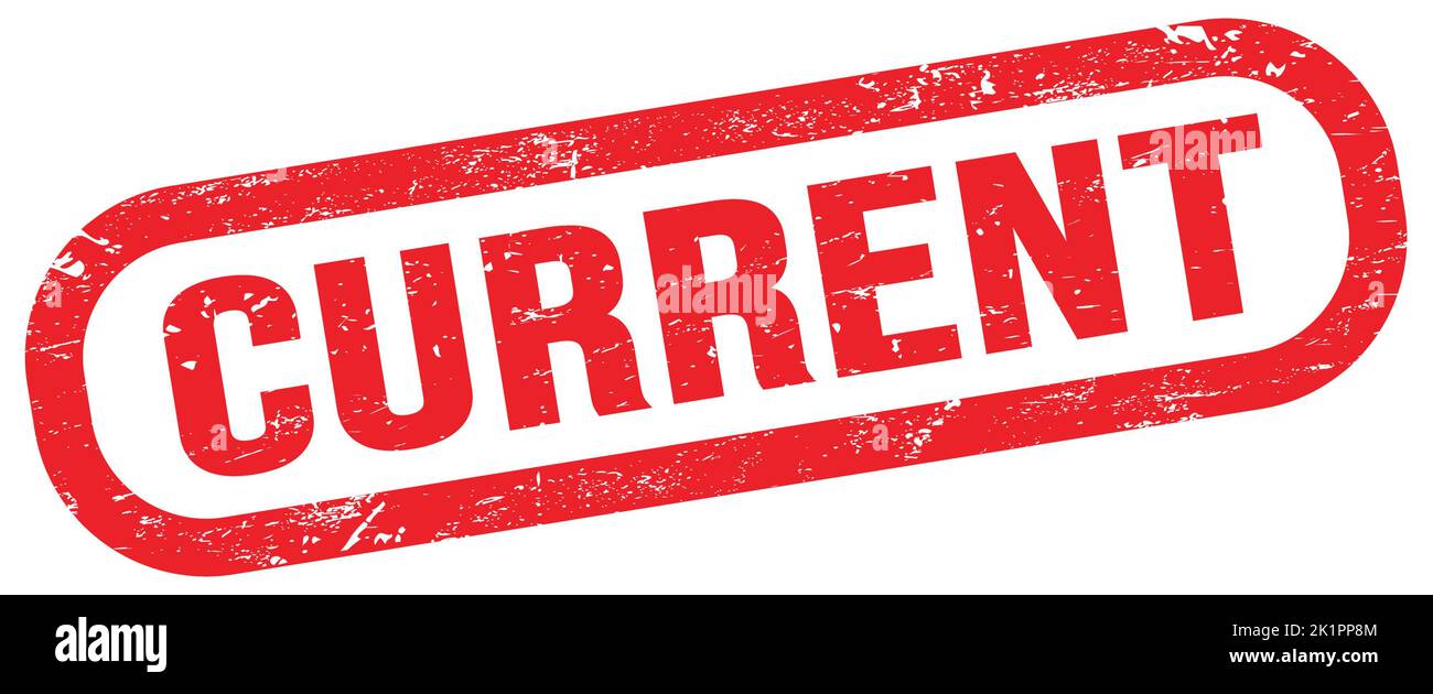CURRENT, text on red rectangle stamp sign Stock Photo - Alamy