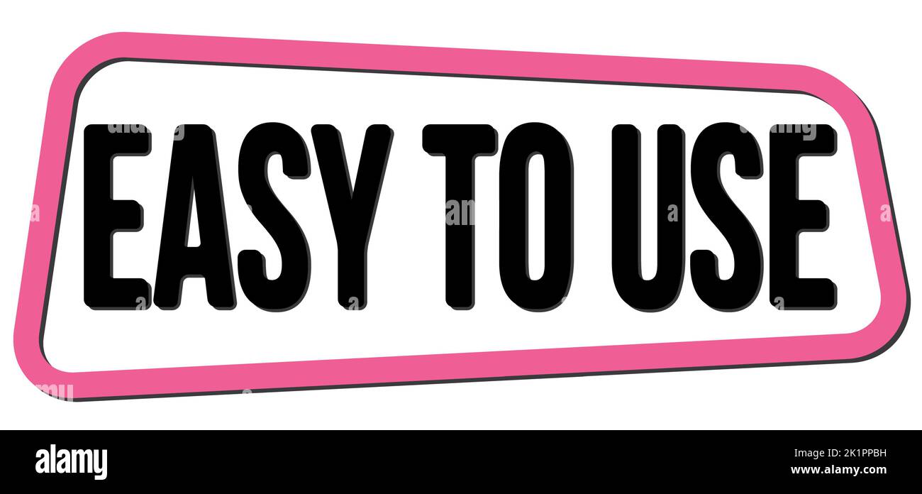 EASY TO USE text written on pink-black trapeze stamp sign Stock Photo ...
