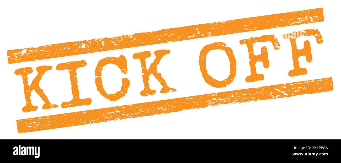KICK OFF text written on orange grungy lines stamp sign Stock Photo - Alamy