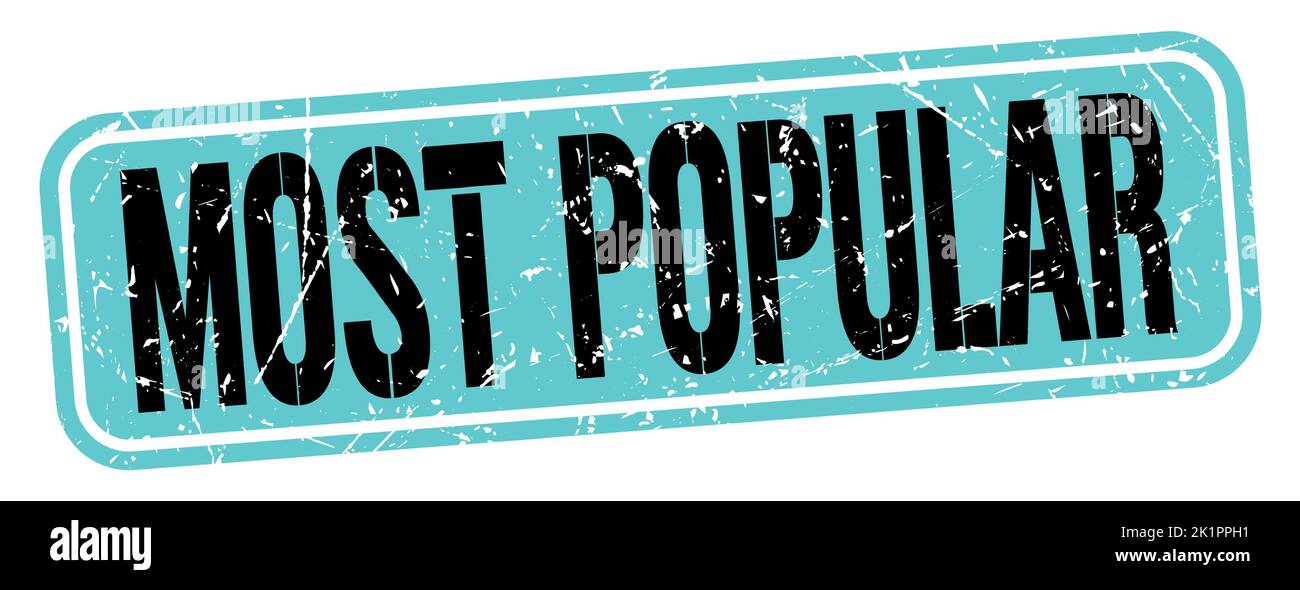 MOST POPULAR text written on blue-black grungy stamp sign Stock Photo ...