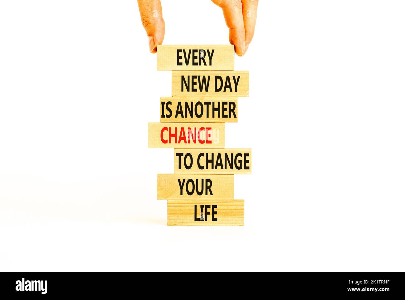 Chance to change symbol. Concept words Every new day is another chance ...