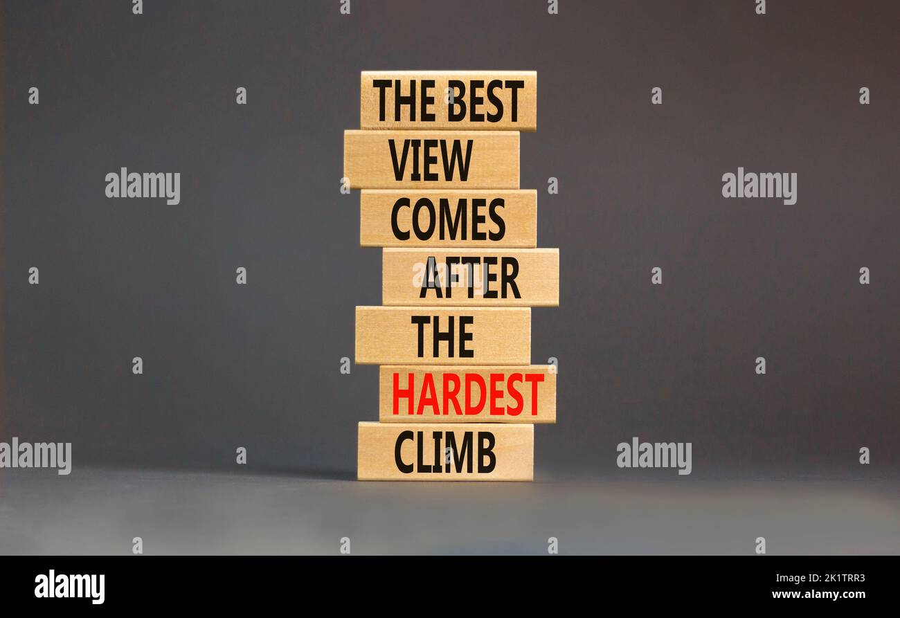 Best view after the hardest climb symbol. Concept words The best view ...