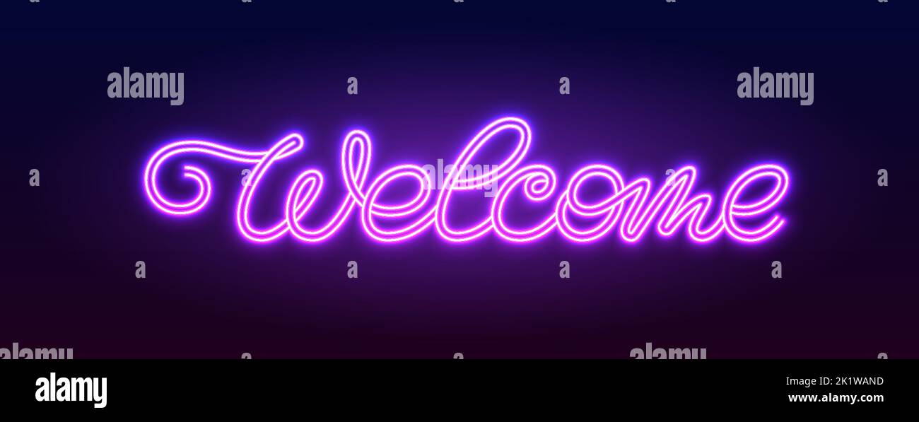 Welcome neon light calligraphic banner. Advertising ultraviolet extra ...
