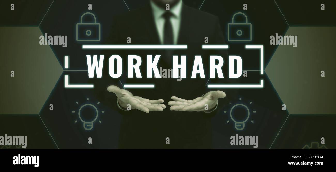 Handwriting text Work Hard. Business overview Laboring that puts effort ...