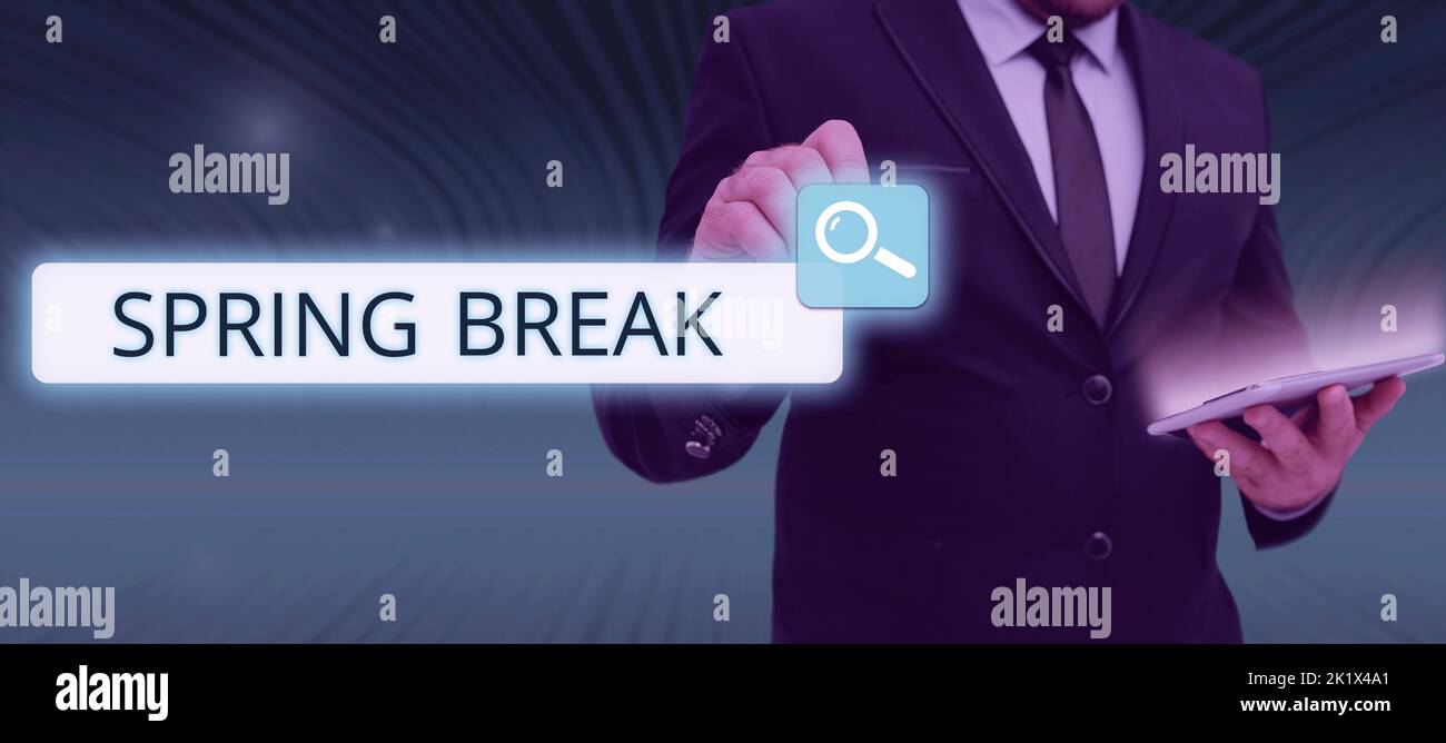 Inspiration showing sign Spring Break. Business overview Vacation ...