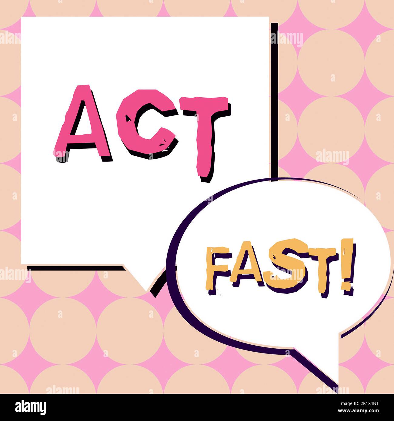 Conceptual caption Act Fast. Word Written on Voluntarily move in the ...