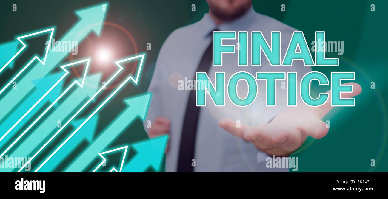 Hand Writing Sign Final Notice Internet Concept Formal Declaration Or Warning That Action Will