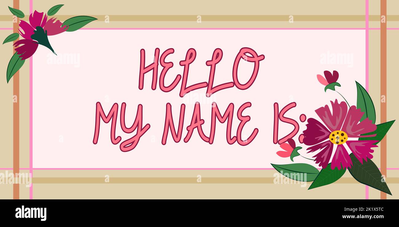 Text sign showing Hello My Name Isintroducing yourself to new people ... Text sign showing Hello My Name Isintroducing yourself to new people ...