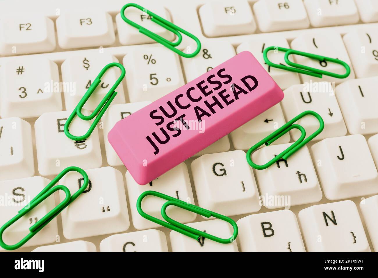 Sign displaying Success Just Ahead- a Process not an Event Envisioned ...