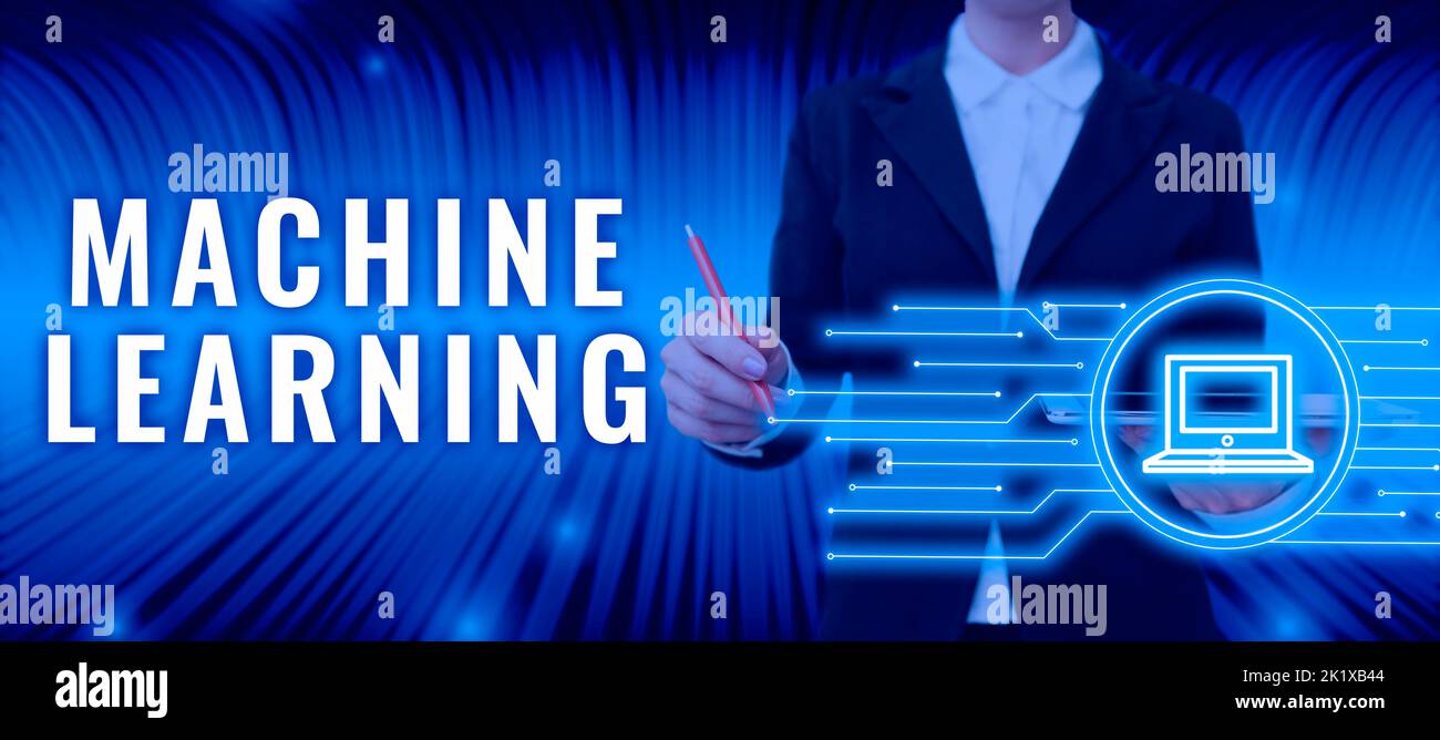 Sign displaying Machine Learninggive computers the ability to be taught ...