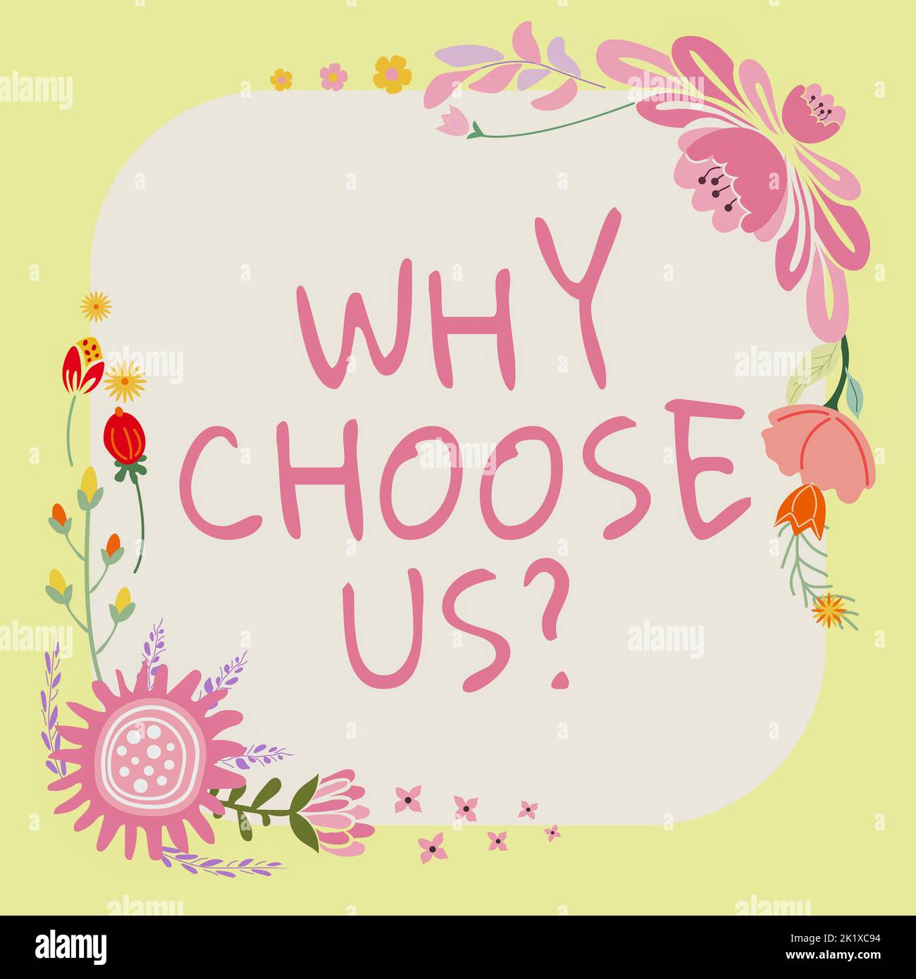 Inspiration showing sign Why Choose Us. Business showcase Reasons for ...