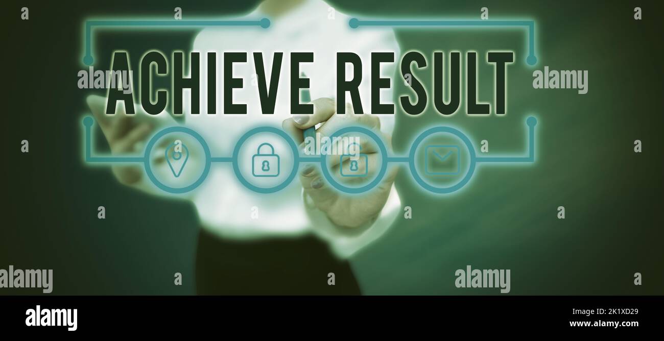 Sign displaying Achieve ResultReceive successful result from hard work ... Sign displaying Achieve ResultReceive successful result from hard work ...