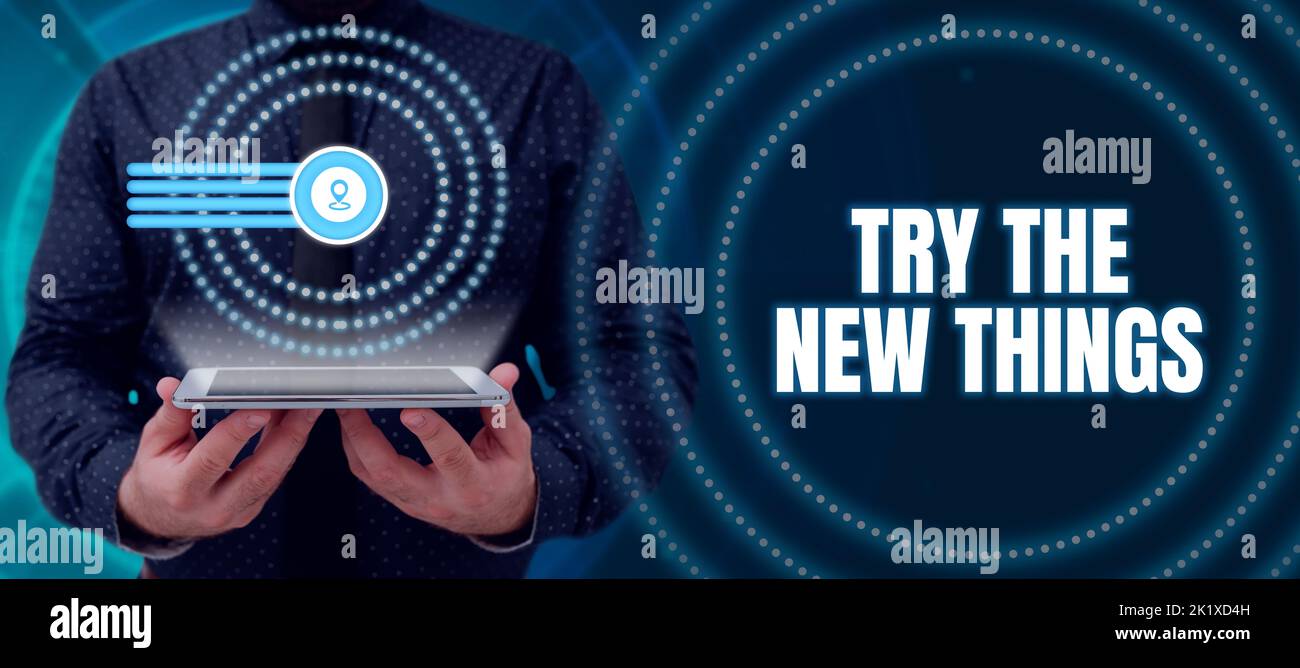 Writing displaying text Try The New ThingsBreaks up Life Routine Learn ...