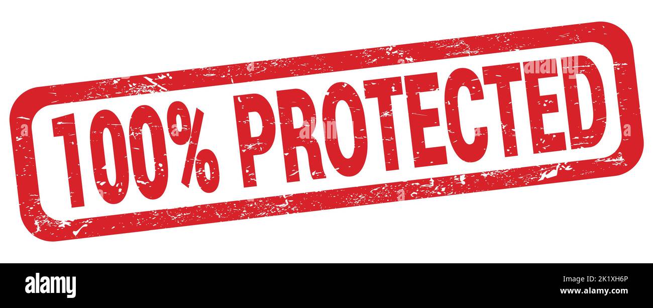 100% PROTECTED text written on red rectangle stamp sign Stock Photo - Alamy