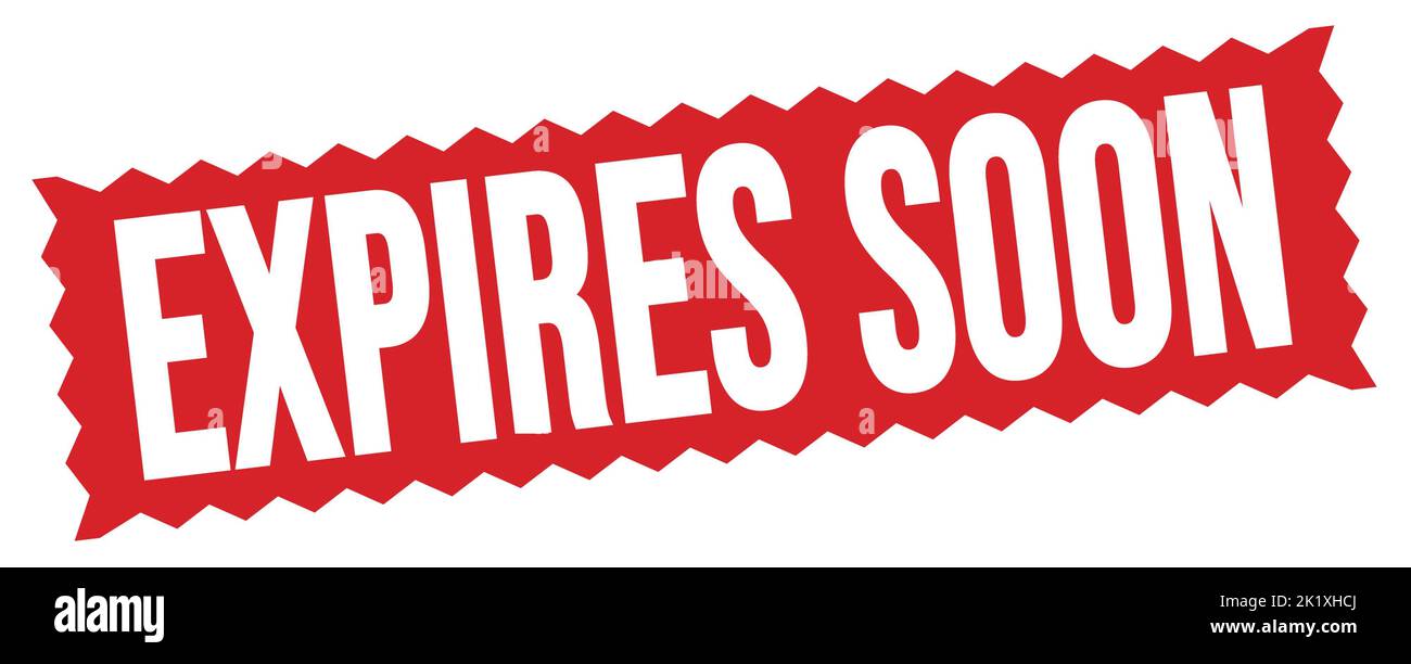 EXPIRES SOON text written on red zig-zag stamp sign Stock Photo - Alamy