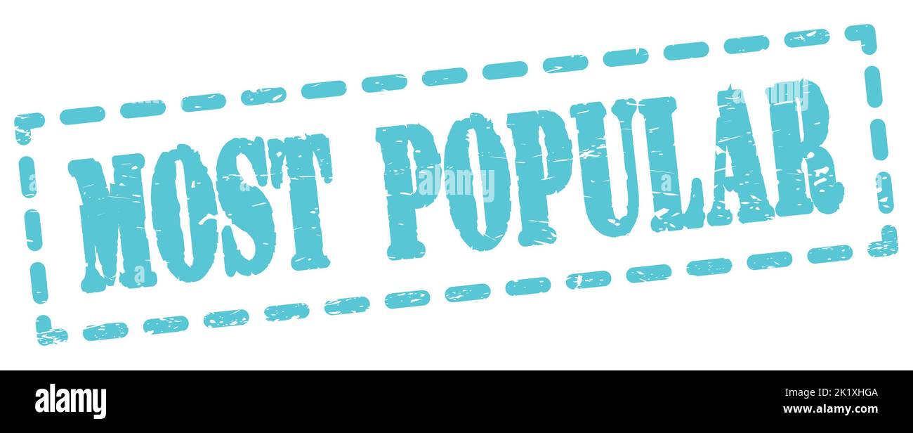 MOST POPULAR text written on blue dash stamp sign Stock Photo - Alamy