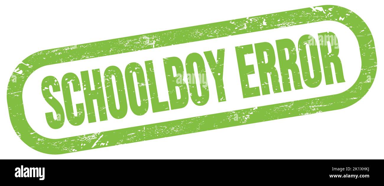 SCHOOLBOY ERROR, text on green rectangle stamp sign Stock Photo - Alamy