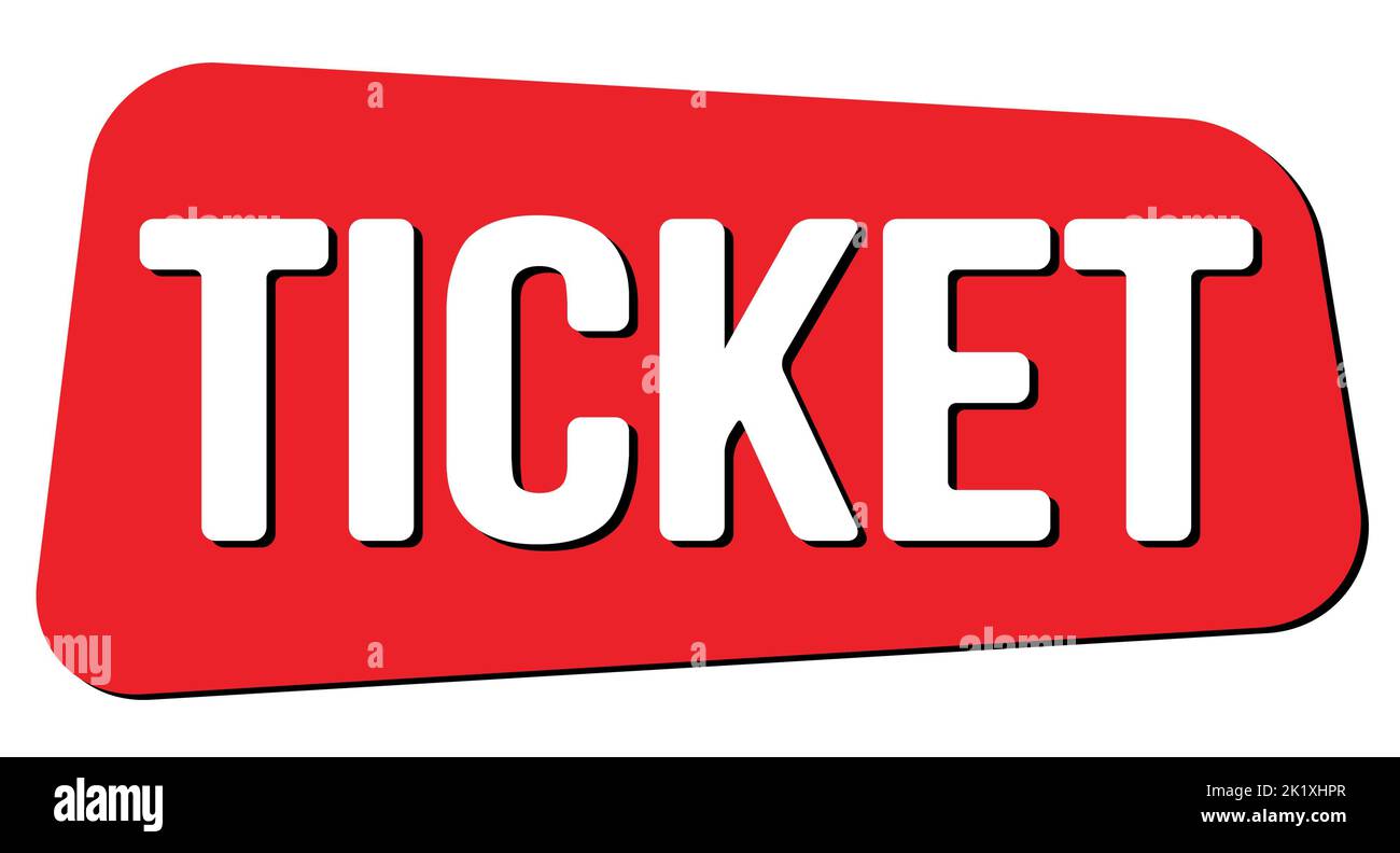 TICKET text written on red trapeze stamp sign Stock Photo - Alamy