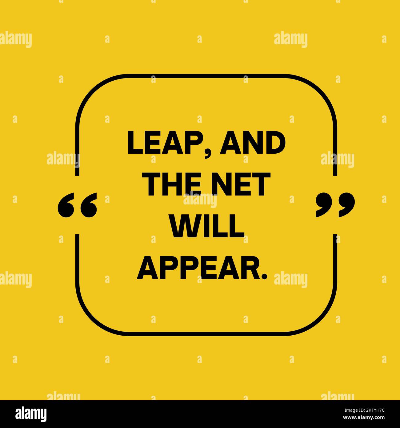 Leap and the net will appear. Motivational Quote Stock Photo - Alamy