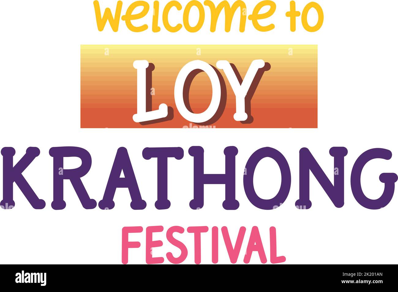 welcome to loy krathong lettering Stock Vector Image & Art - Alamy