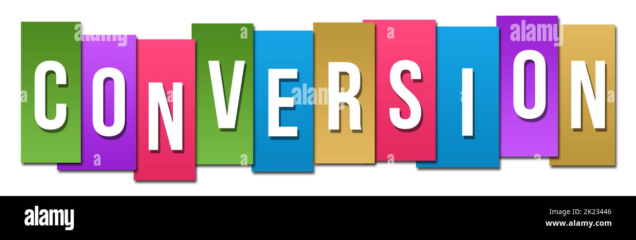 Conversion Professional Colorful Stock Photo - Alamy