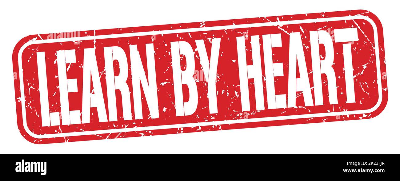 LEARN BY HEART text written on red grungy stamp sign Stock Photo - Alamy