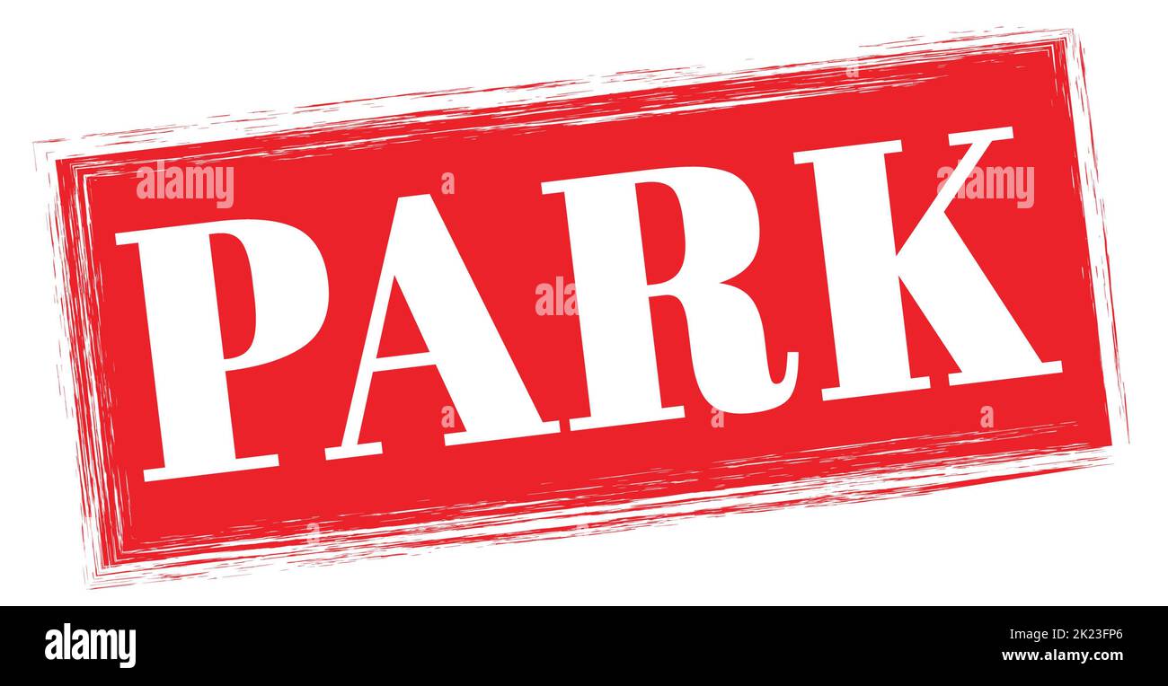 PARK text written on red rectangle stamp sign Stock Photo - Alamy