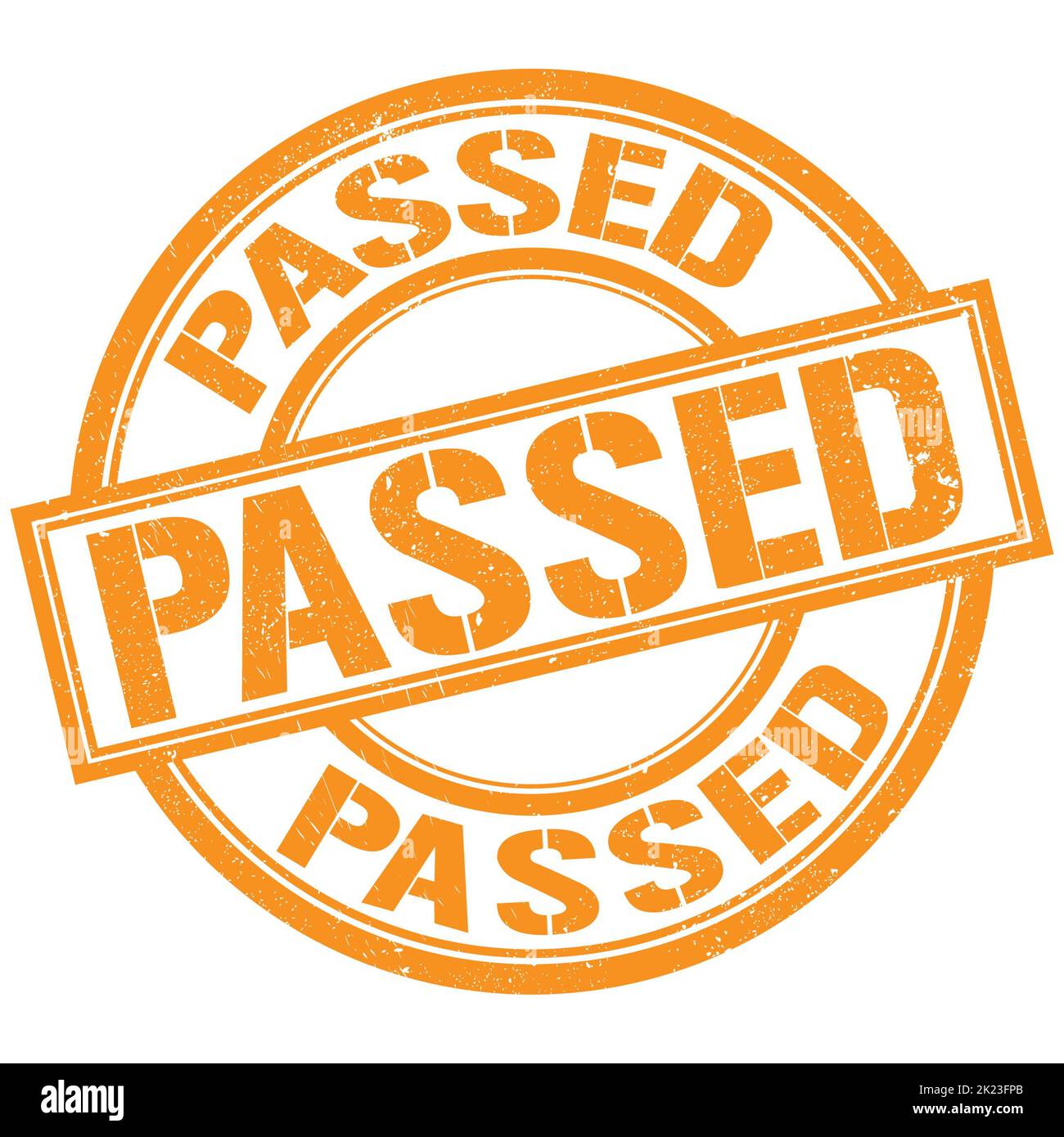 PASSED text written on orange round stamp sign Stock Photo - Alamy