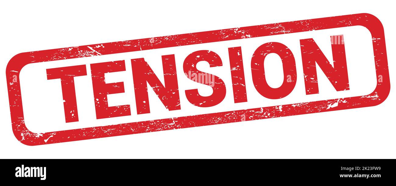 TENSION text written on red rectangle stamp sign Stock Photo - Alamy