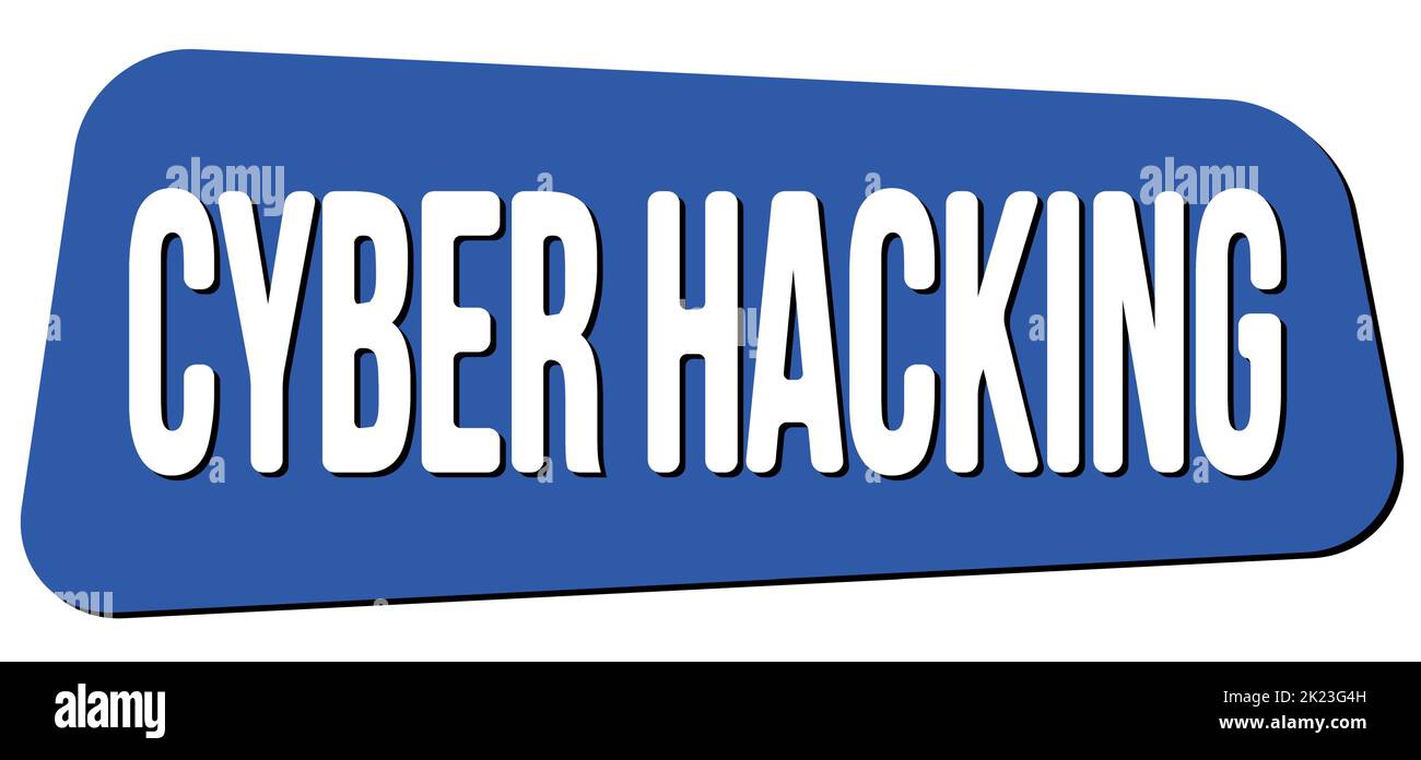 CYBER HACKING text written on blue trapeze stamp sign Stock Photo - Alamy