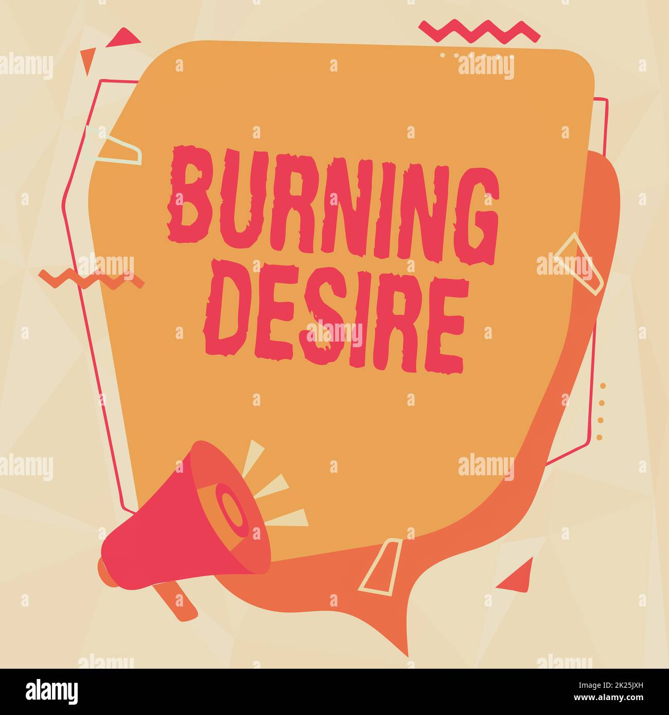 Hand writing sign Burning Desire. Business concept Extremely interested in something Wanted it ...