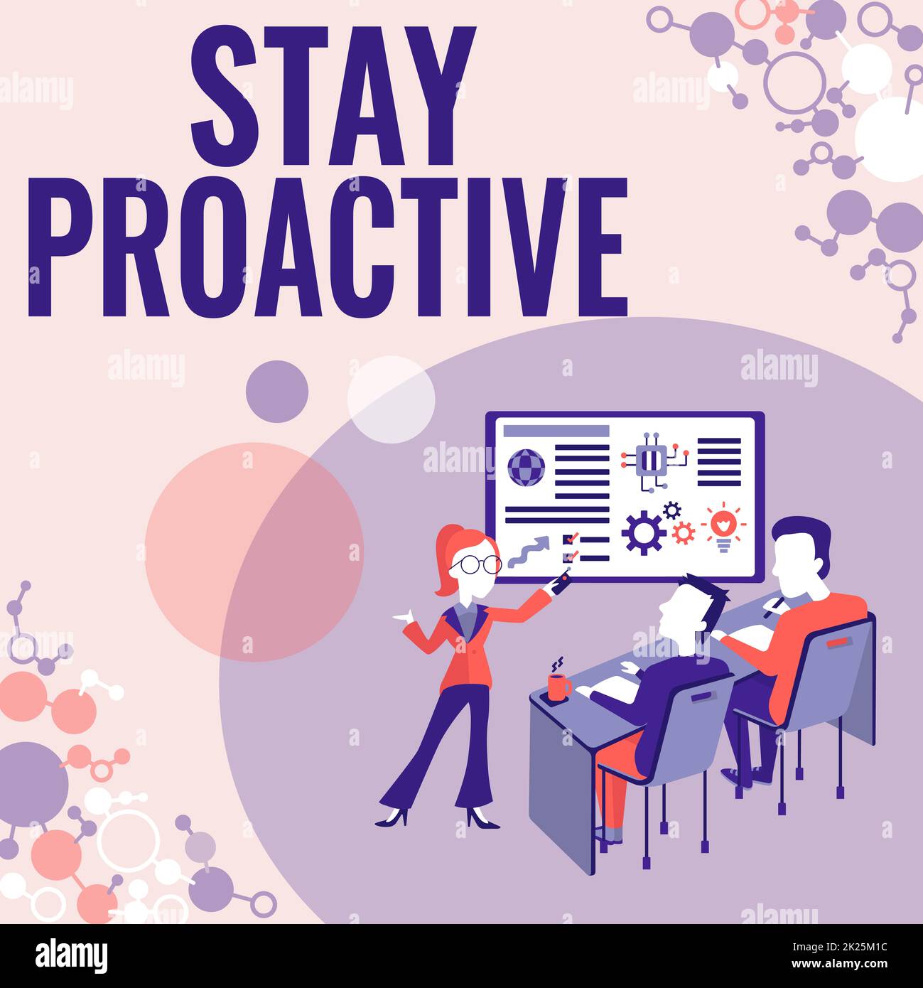 Inspiration showing sign Stay Proactive. Word for Taking own decision ...