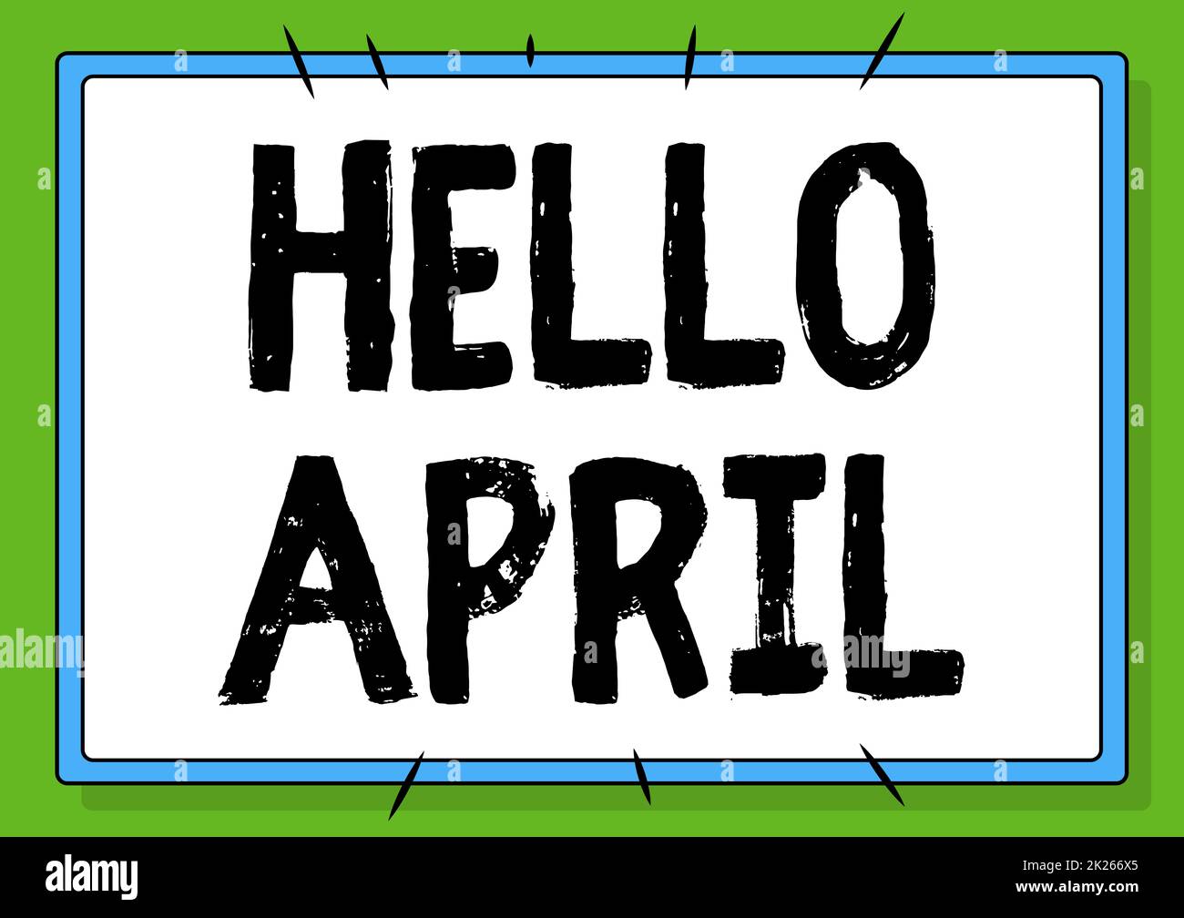 Sign displaying Hello April. Business idea a greeting expression used ... Sign displaying Hello April. Business idea a greeting expression used ...