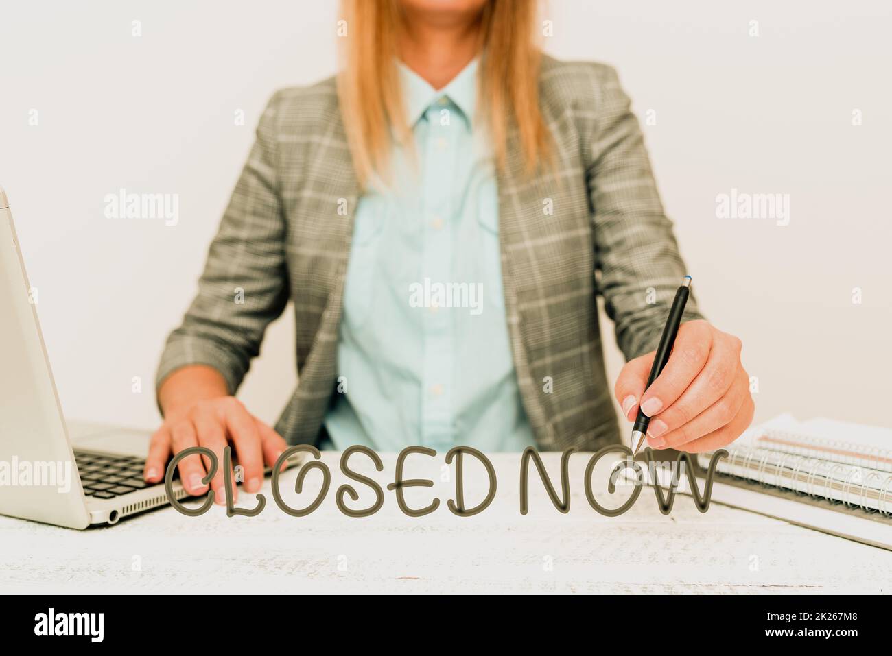 Inspiration showing sign Closed Now. Word for of a business having ...