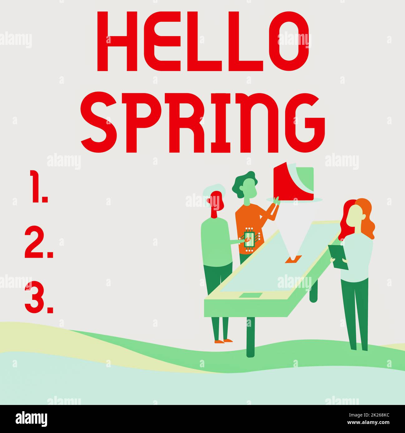 Writing displaying text Hello Spring. Word for Welcoming the season ...