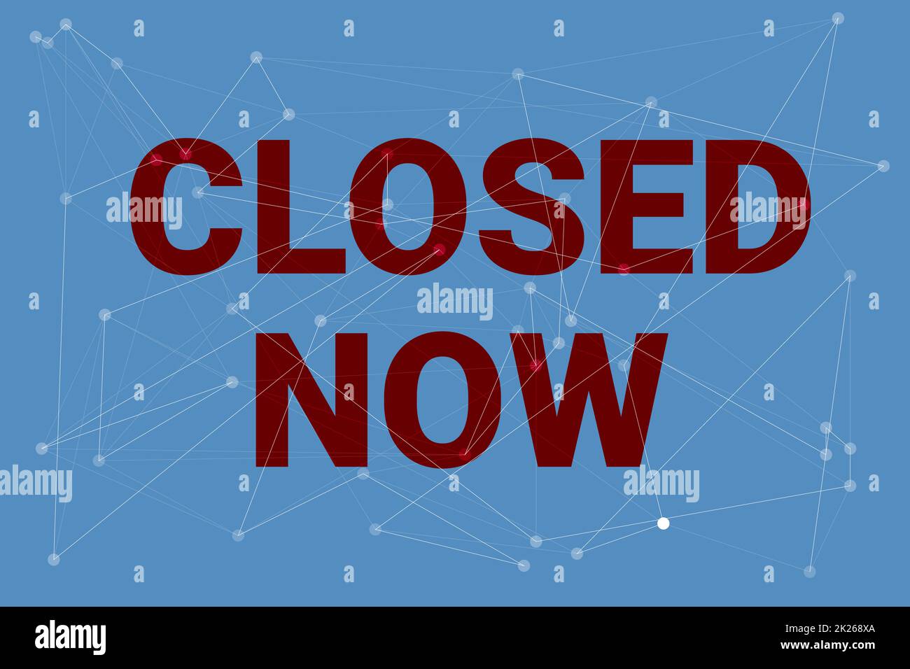 Conceptual caption Closed Now. Business approach of a business having ...