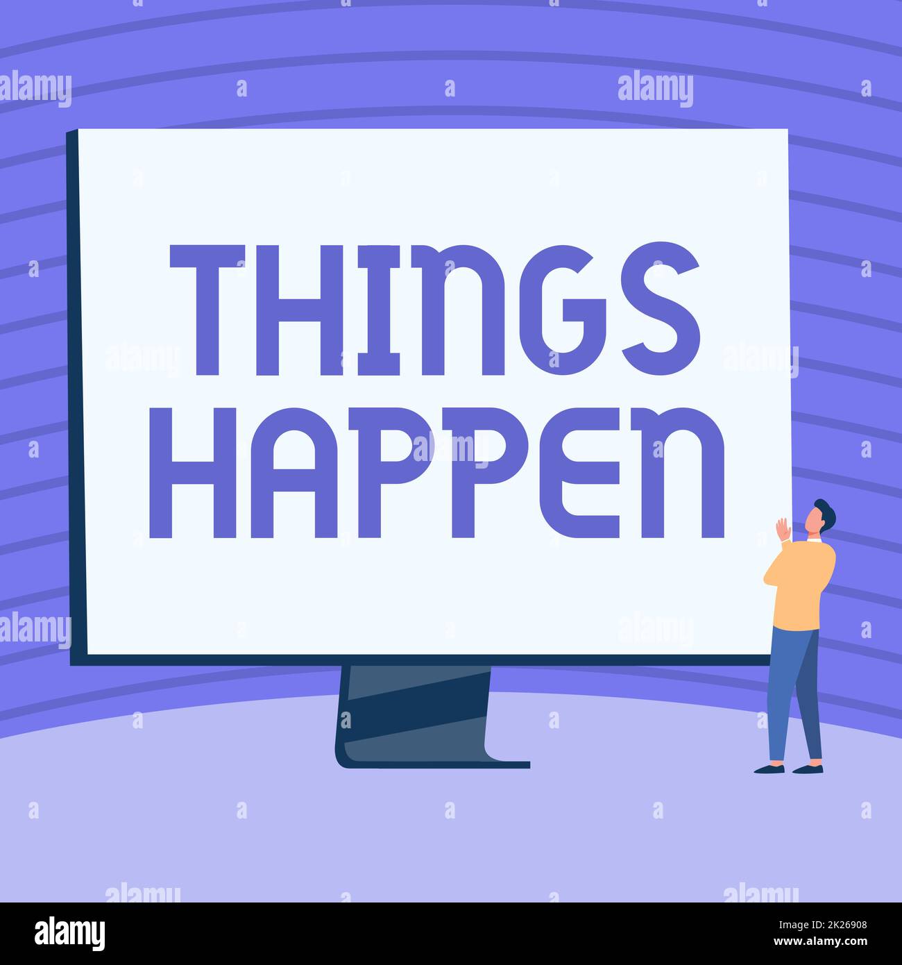 Conceptual caption Things Happen. Conceptual photo Result of situation ...