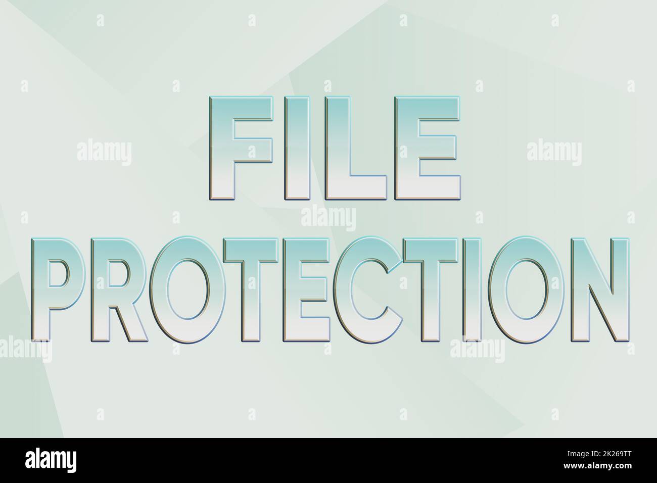 Conceptual display File Protection. Word Written on Preventing ...