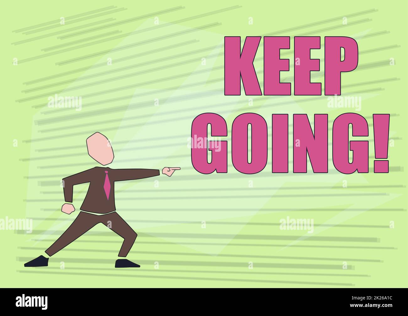 Conceptual display Keep Going. Business idea to continue living ...