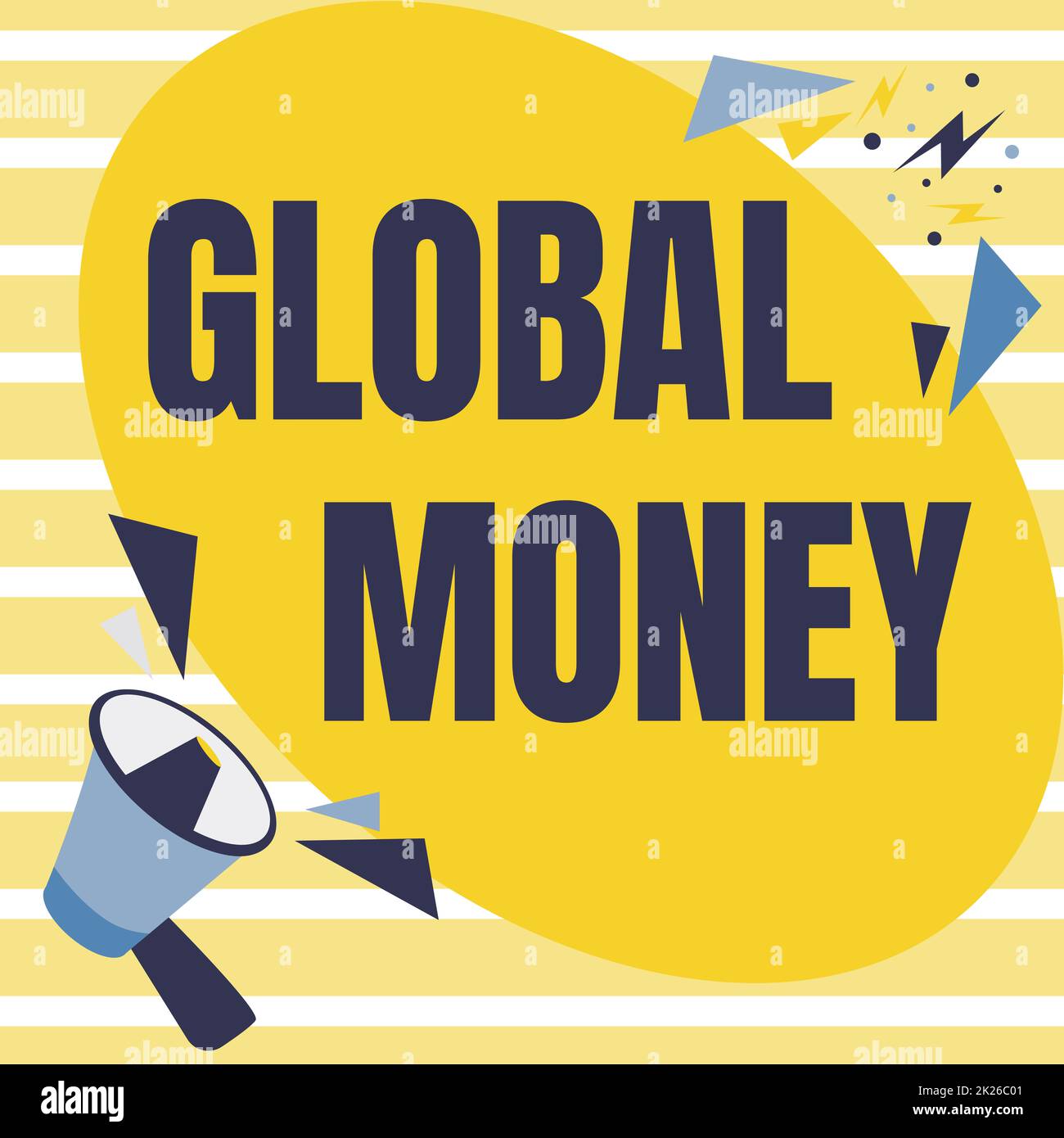 Sign displaying Global Money. Word for International finance World ...