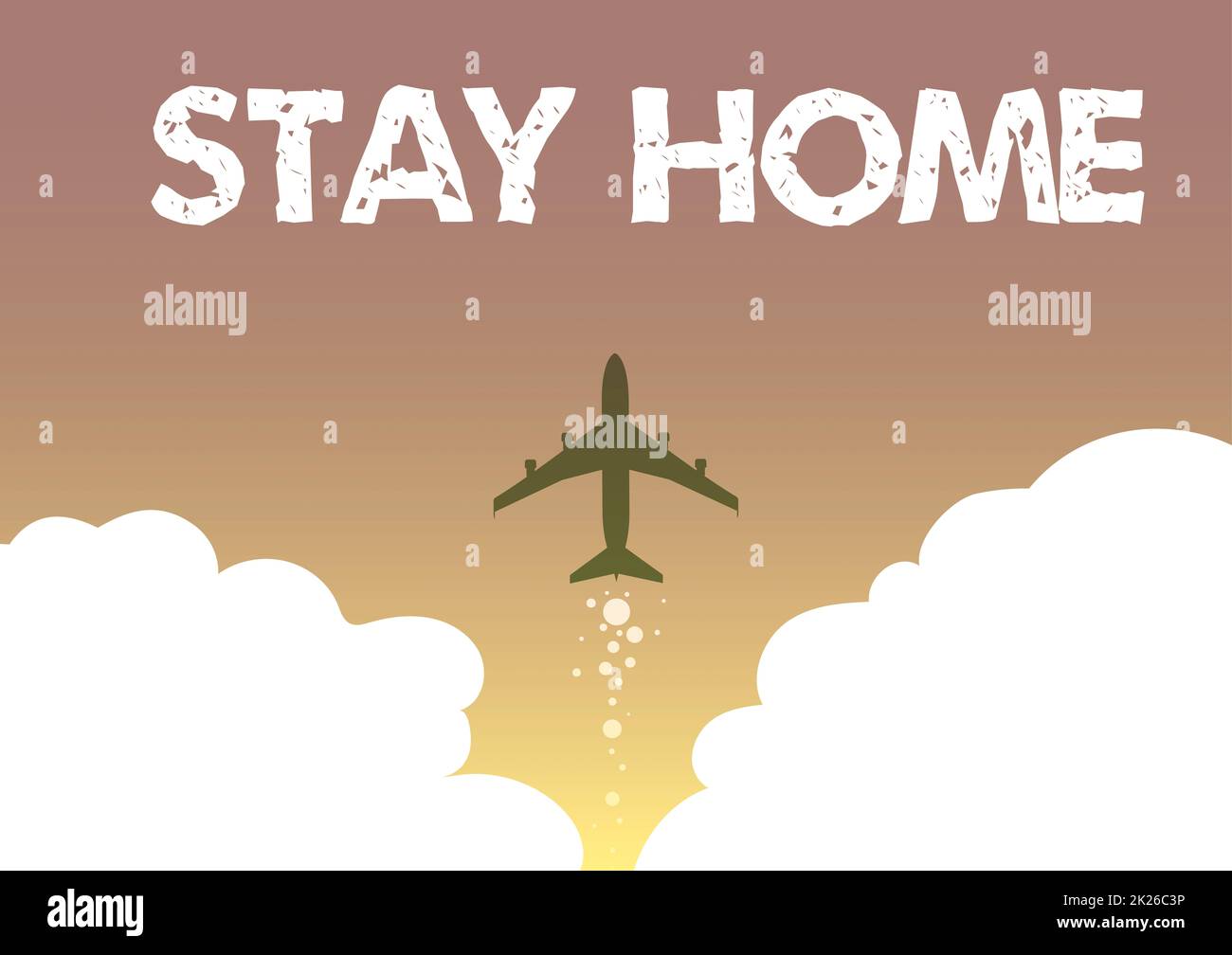 Sign displaying Stay Home. Concept meaning not go out for an activity ...